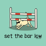 Set The Bar Low - Classic Tee | AKC Shop